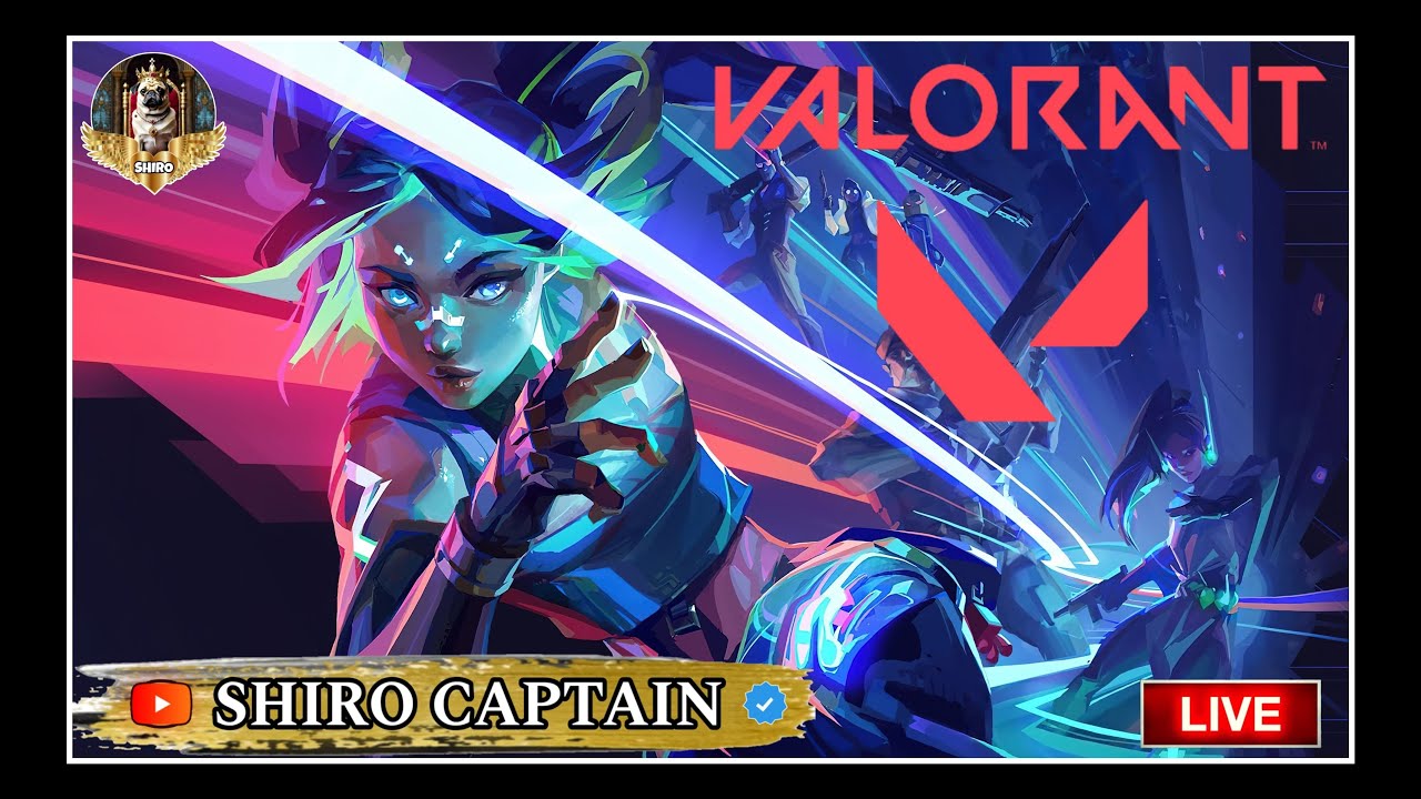 🔴 Valorant LIVE : SHIRO CAPTAIN LIVE | NOOB trying to become PRO # ...