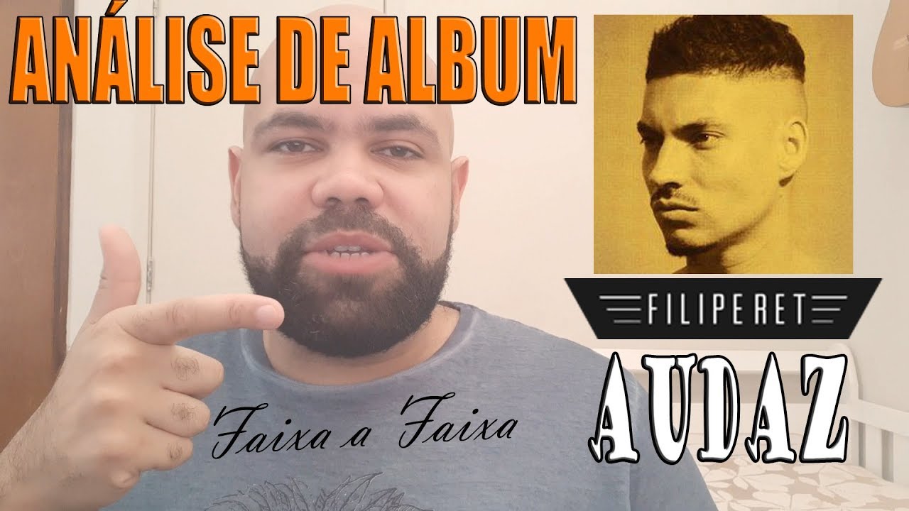 Análise do álbum FELIPE RET - AUDAZ - YouTube