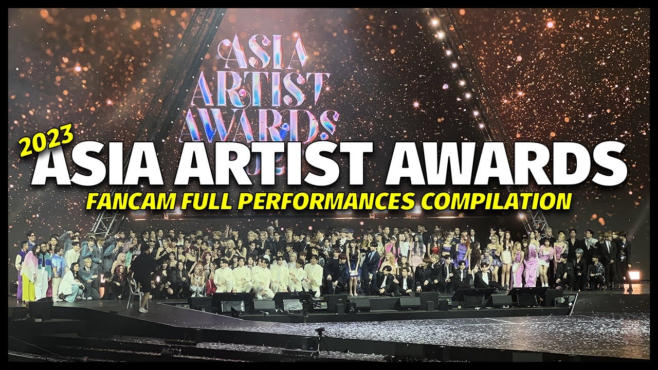 ASIAN ARTIST AWARDS 2023 FANCAM FULL PERFORMANCES COMPILATION | AAA ...