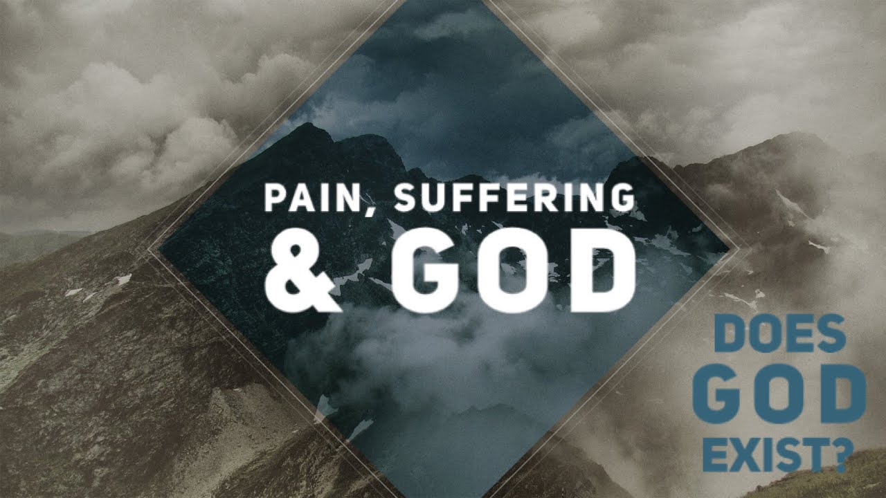 Pain, Suffering & God - YouTube