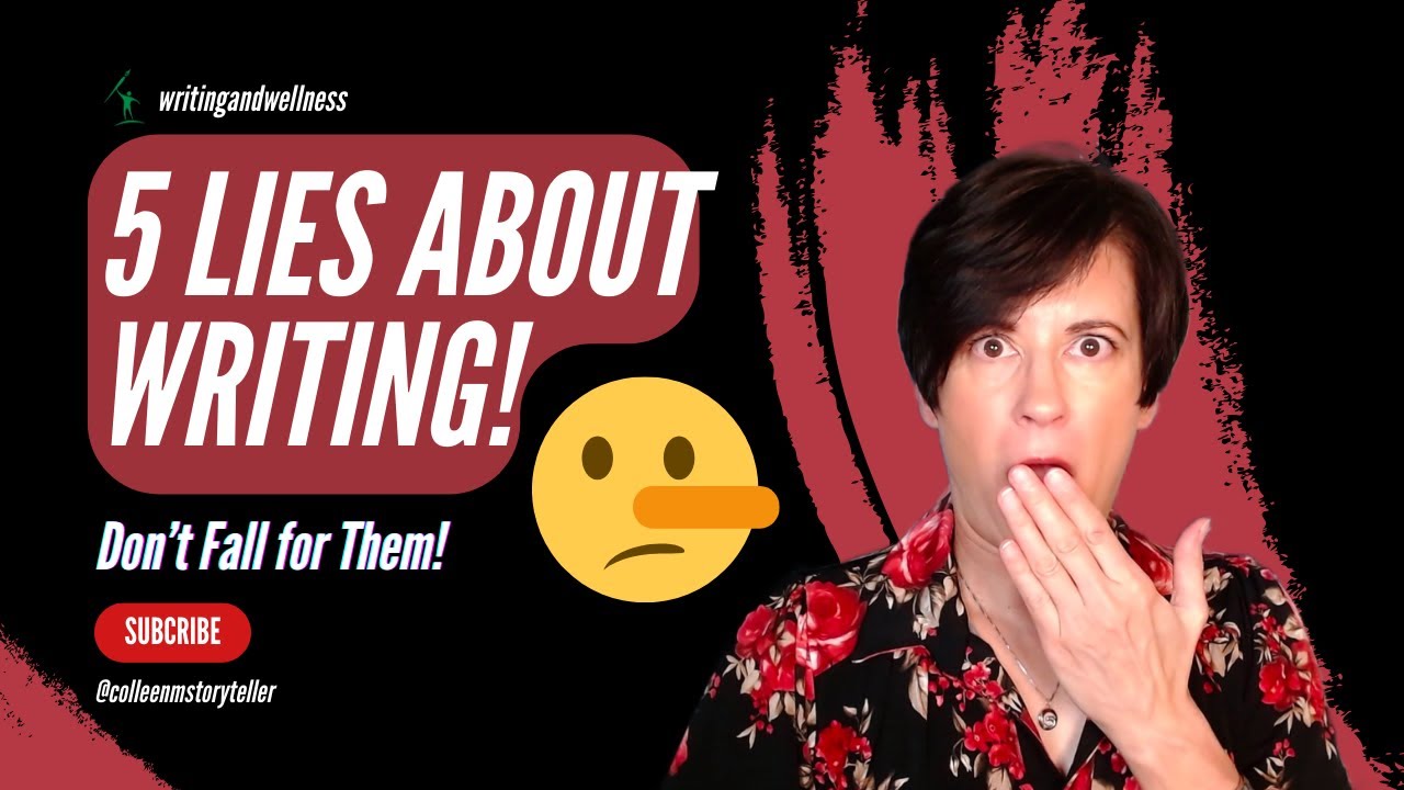 5 Lies About Writing—How Gullible Are You? [Writing & Publishing] - YouTube