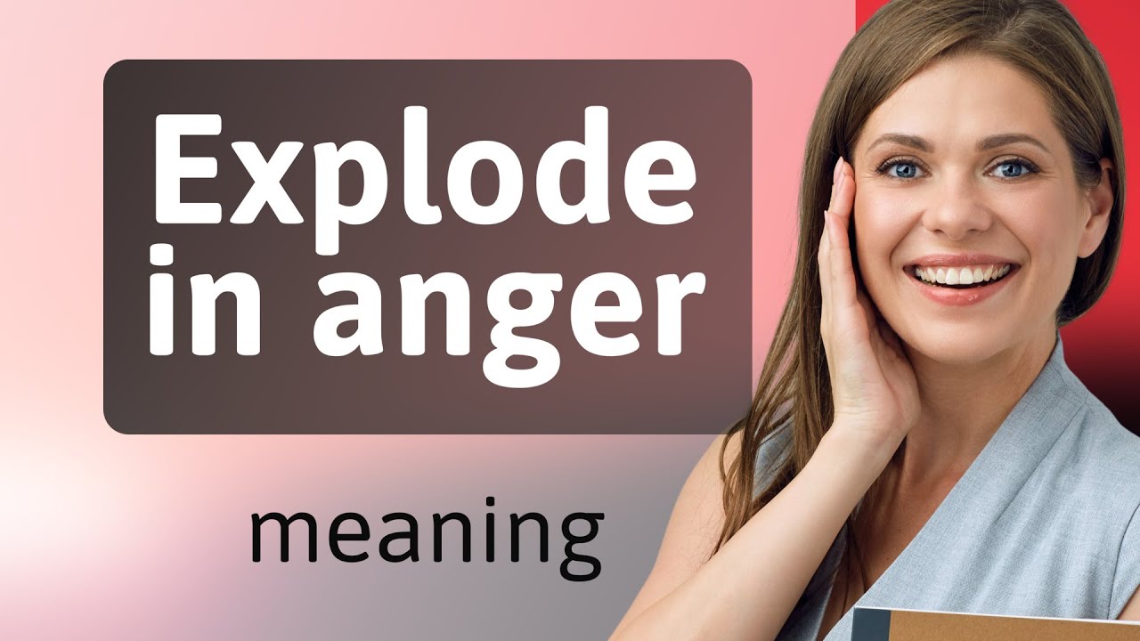 Exploding in Anger: Understanding an Intense English Idiom - YouTube