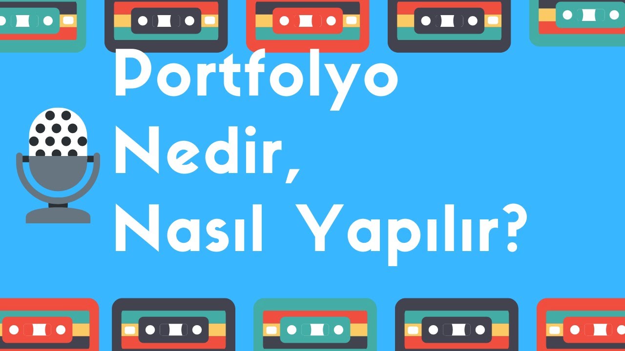 Portfolyo Nedir? İyi Bir Portfolyo Nasıl Oluşturulur? [Podcast] 🎧 - YouTube