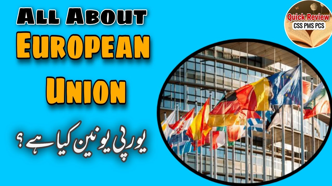 European Union Explained | Structure and Objectives of European Union ...