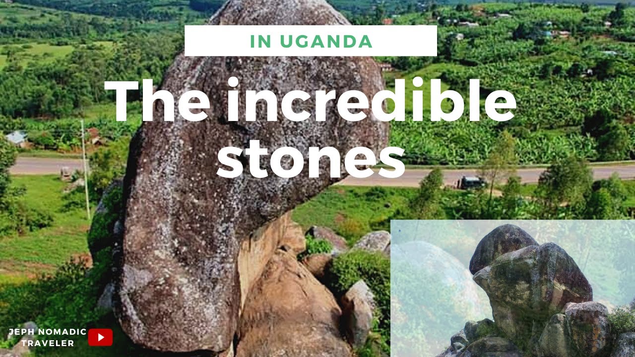 The incredible stones that amazed tourists in Uganda - YouTube