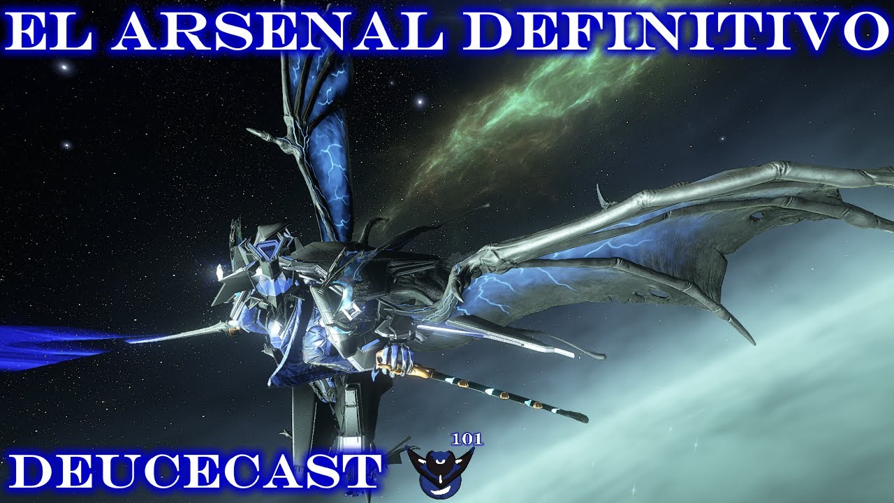 El Arsenal Definitivo en Warframe - Deucecast 101 - YouTube