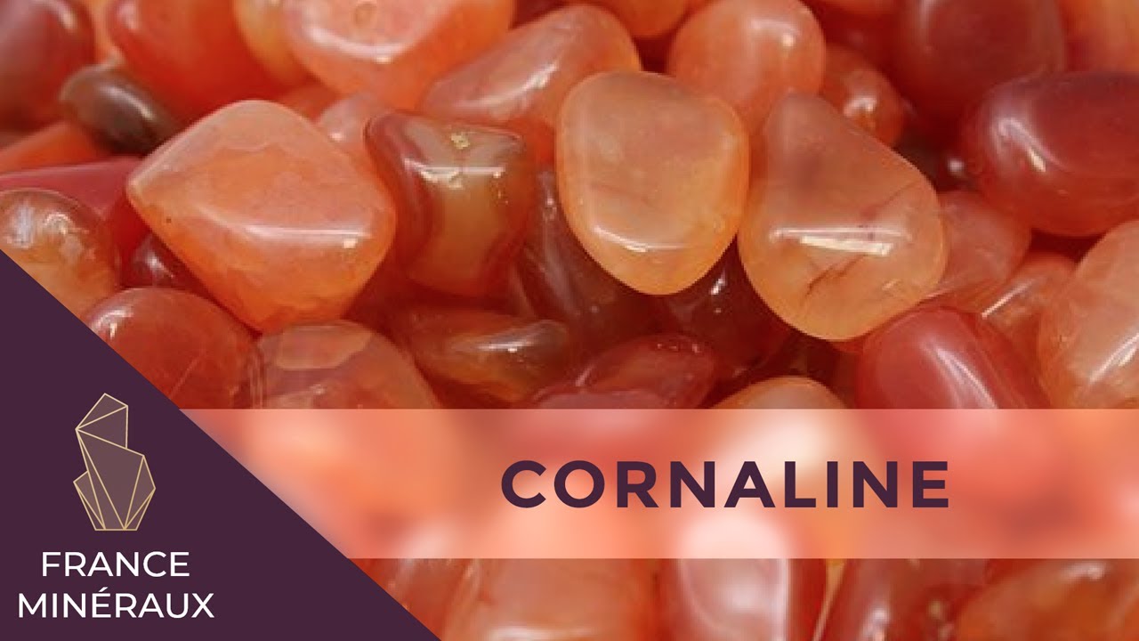 La Cornaline | Lithothérapie | France Minéraux - YouTube