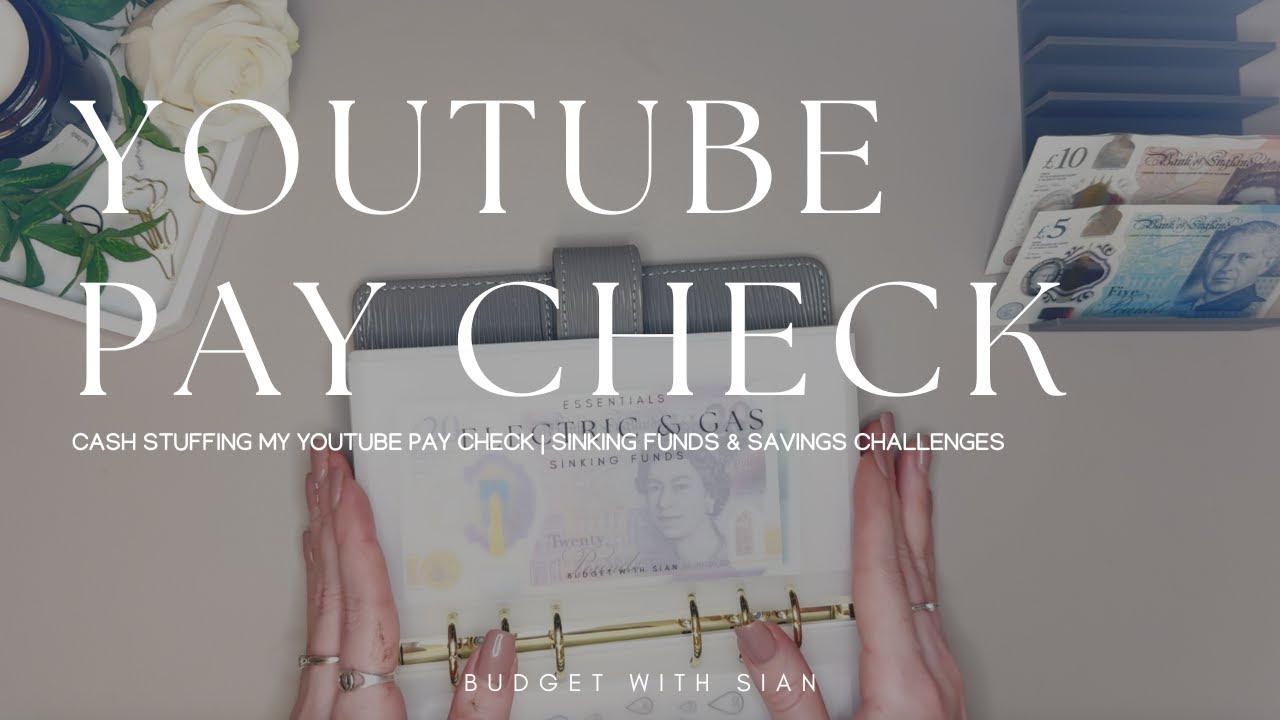 YOUTUBE PAY CHECK CASH STUFFING UK | Low Income | Savings | Sinking ...