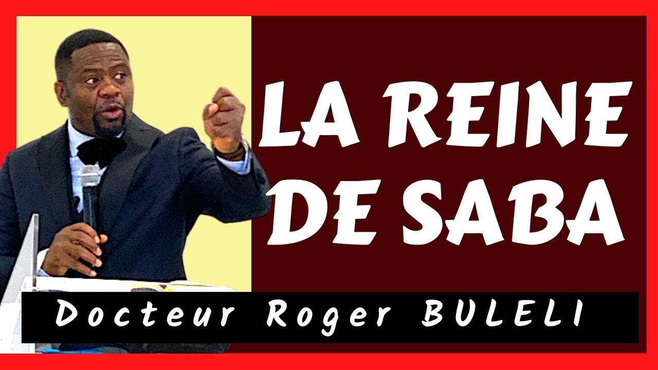 LA REINE DE SABA Par le Dr Roger BULELI - YouTube