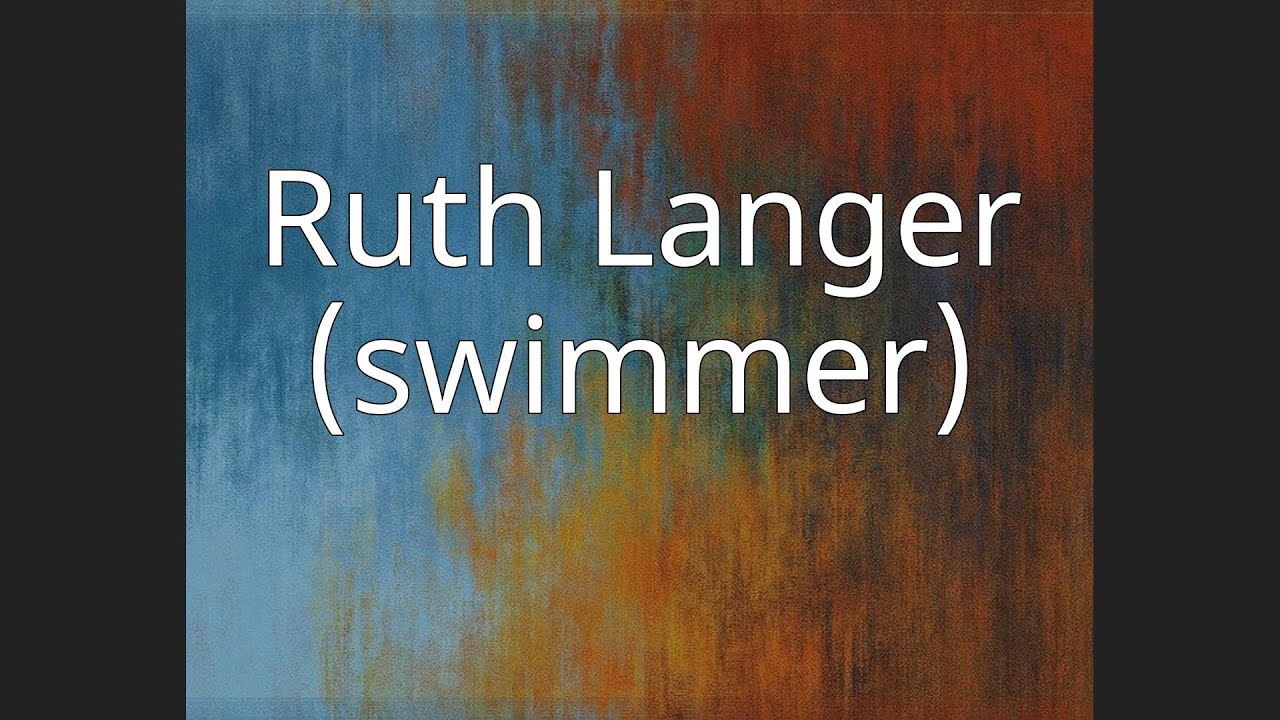 Ruth Langer (swimmer) - YouTube