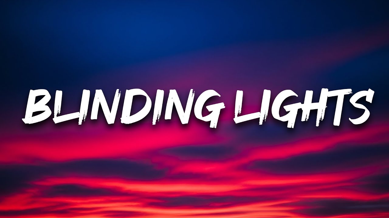 The Weeknd - Blinding Lights (Lyrics) || Best songs of The Weeknd - YouTube
