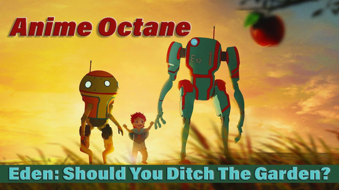 Anime Octane: Will You Want To Leave The Garden of Eden? - YouTube