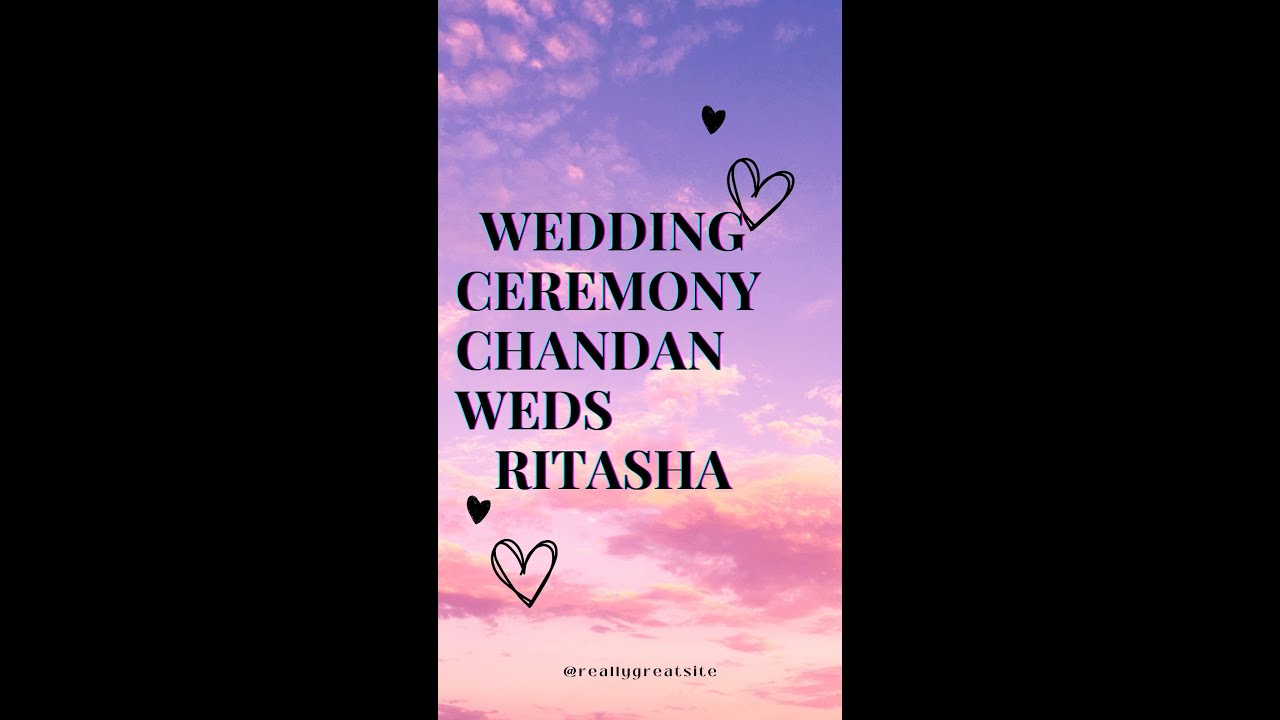 WEDDING CEREMONY CHANDAN WEDS RITASHA - YouTube
