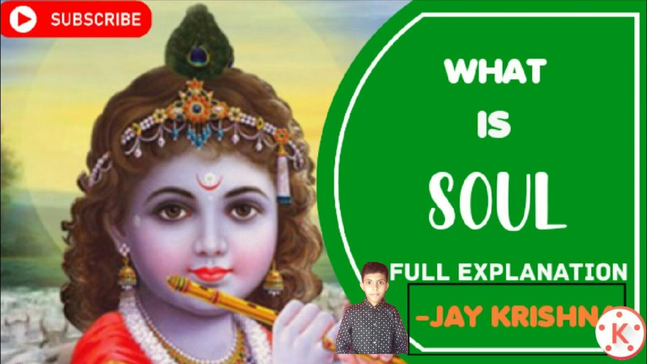 What is soul full explanation ||What is soul || scientific proof of the ...