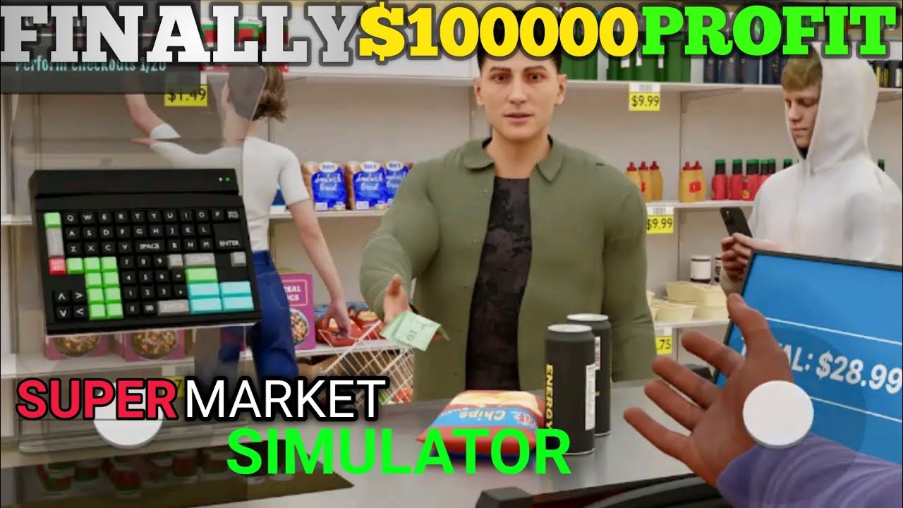 MY FIRST TIME NEW SUPER MARKET SIMULATOR 100000$ PROFIT! - YouTube