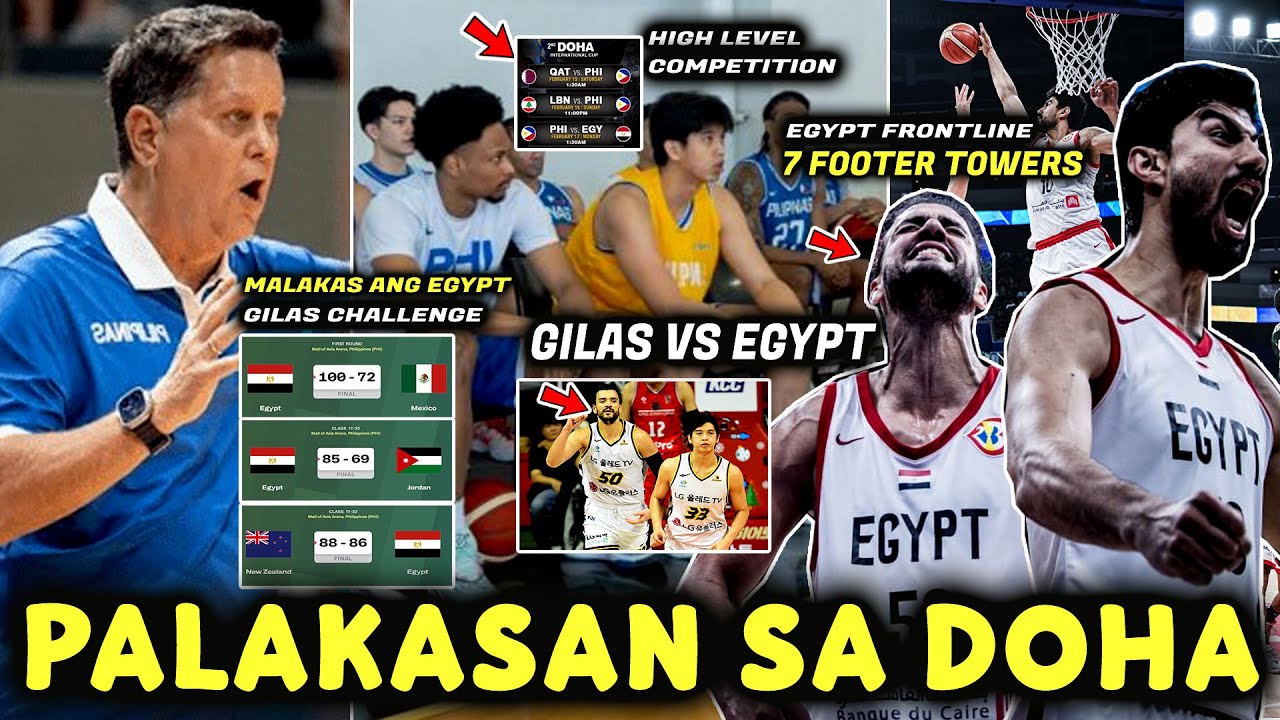 Palakasan sa Doha GILAS VS EGYPT. 7'2" - 7'0" - 6'11" - 6'9" Ang laki ...