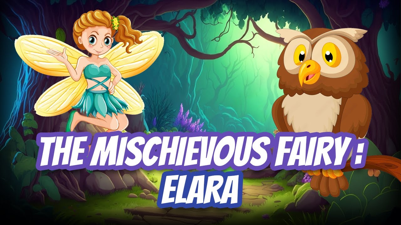 The Mischievous Fairy : Elara - YouTube
