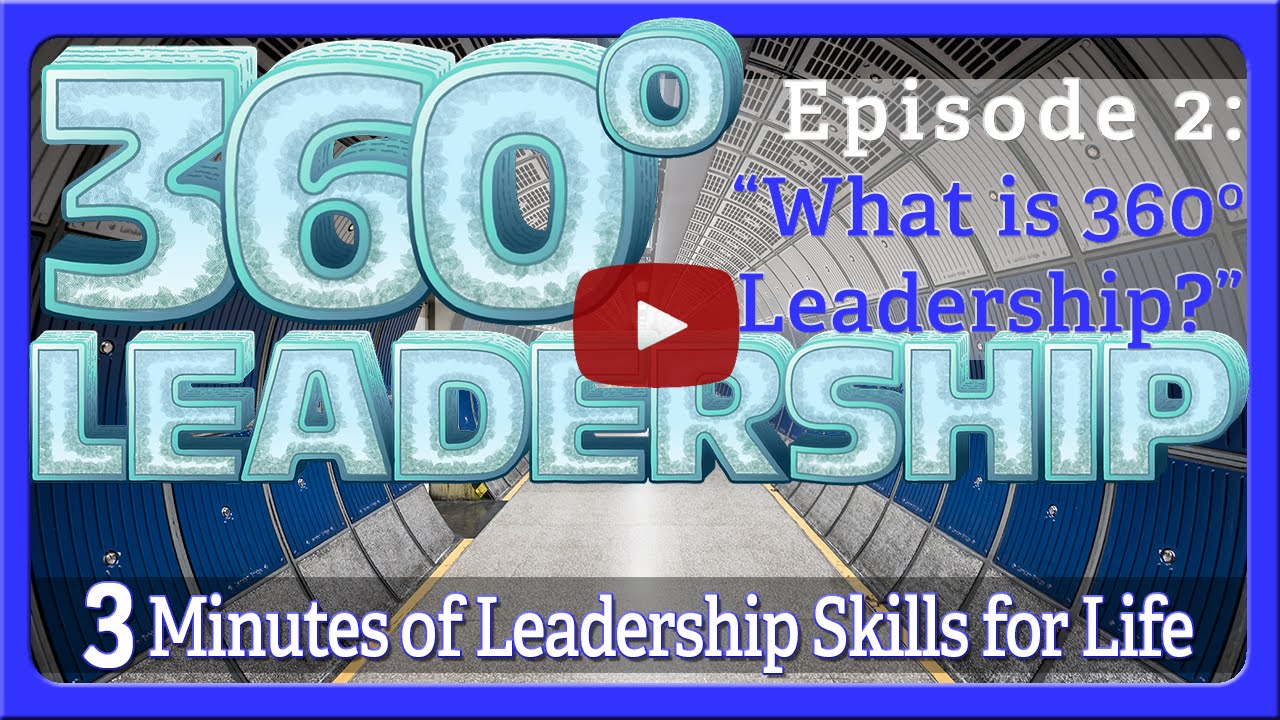 360 Degree Leadership Episode 2 - "What 360 Degree Leadership Means ...