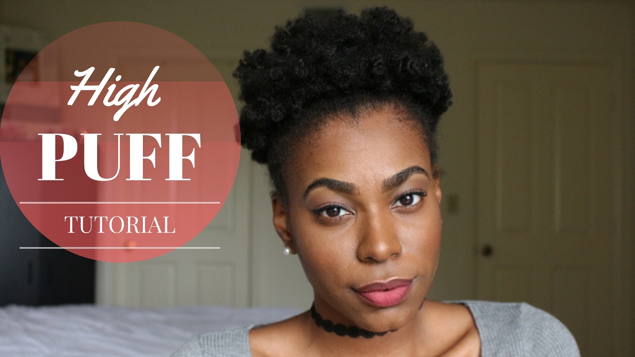 How To | High Puff Tutorial | 4c Natural Hair - YouTube
