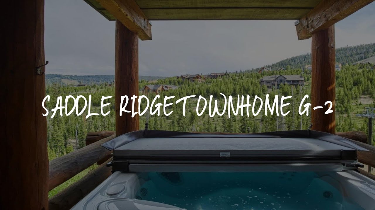 Saddle Ridge Townhome G-2 Review - Big Sky , United States of America ...