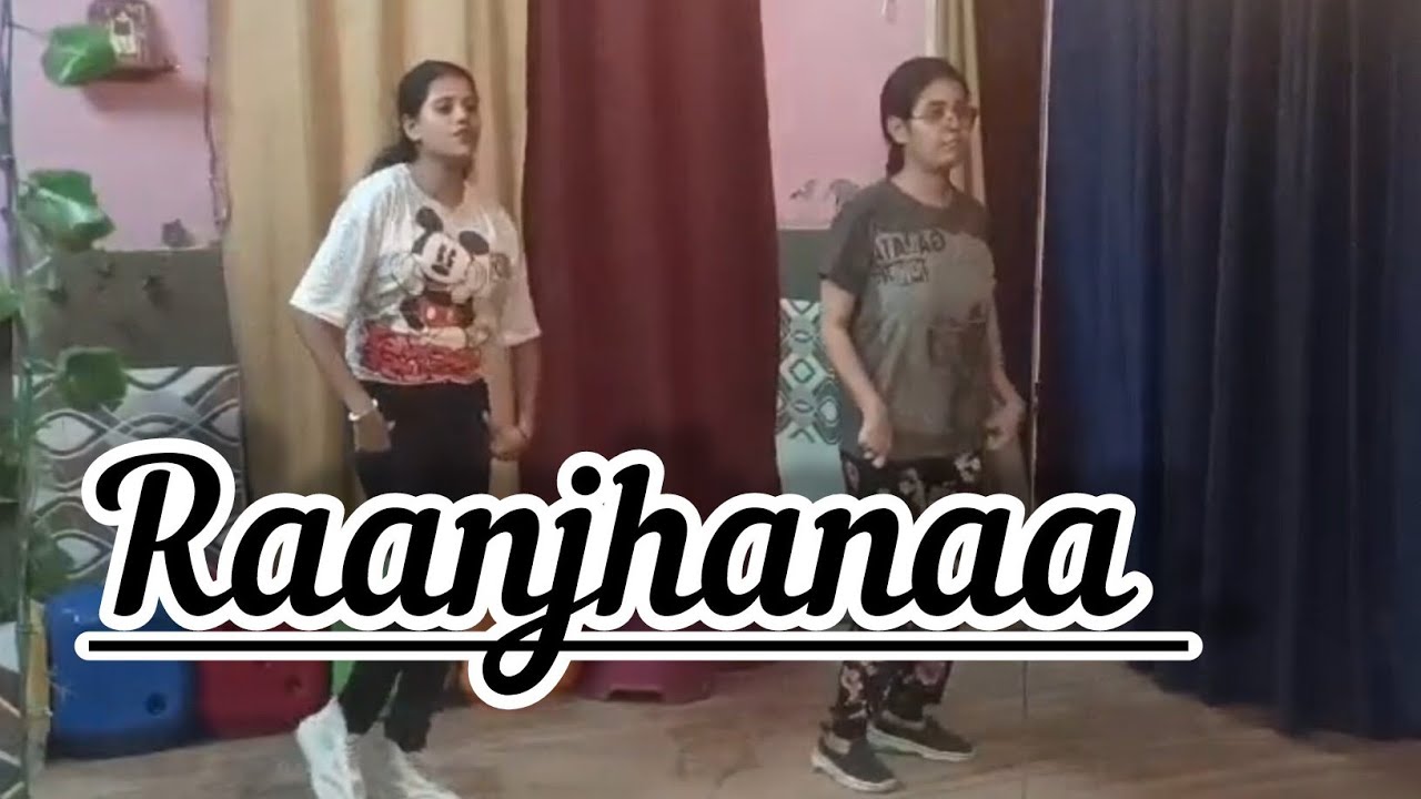 Raanjhanaa ll dance video ll video ll Nancy Kashyap - YouTube