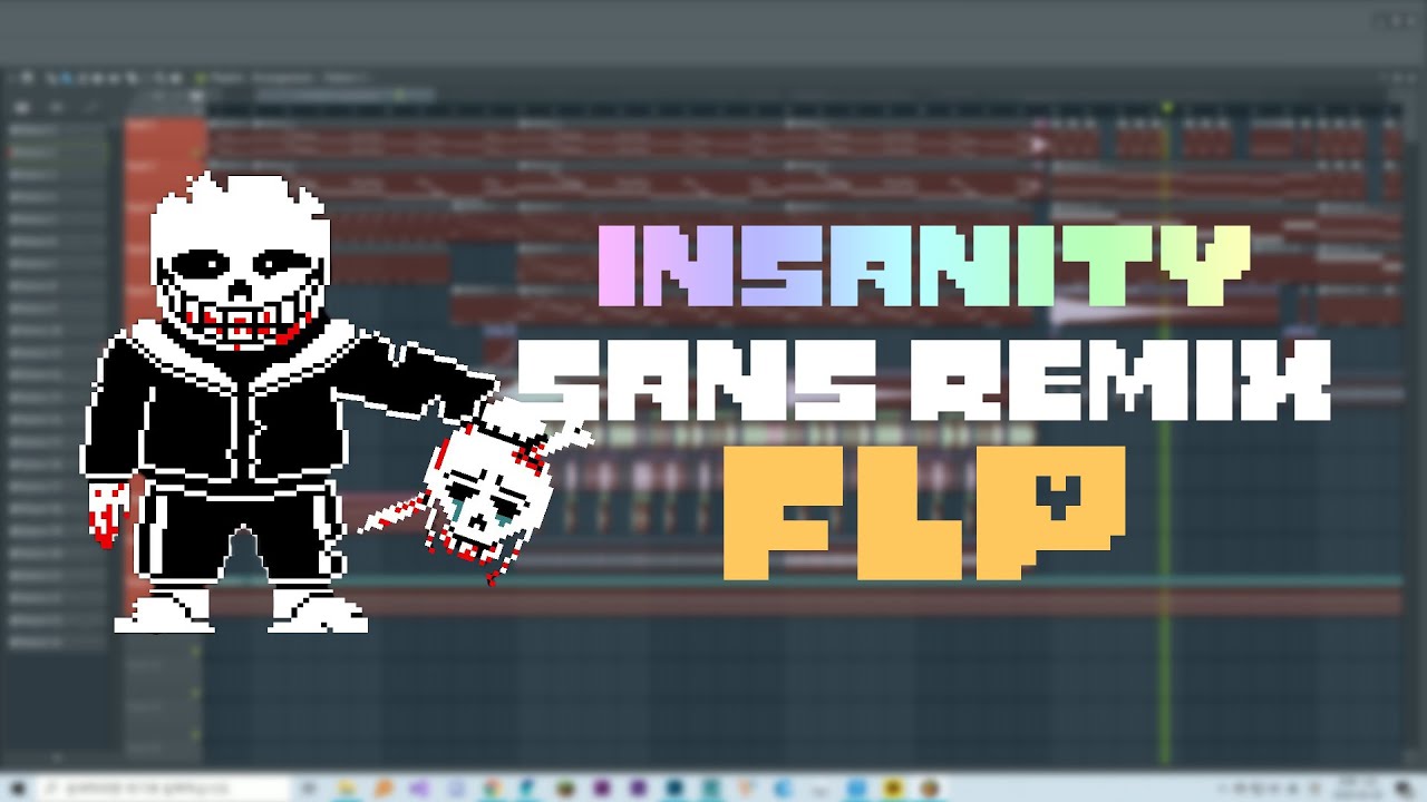 인새니티 샌즈 - INSANITY Sans Theme V2 [MBS Remix] + FLP - YouTube