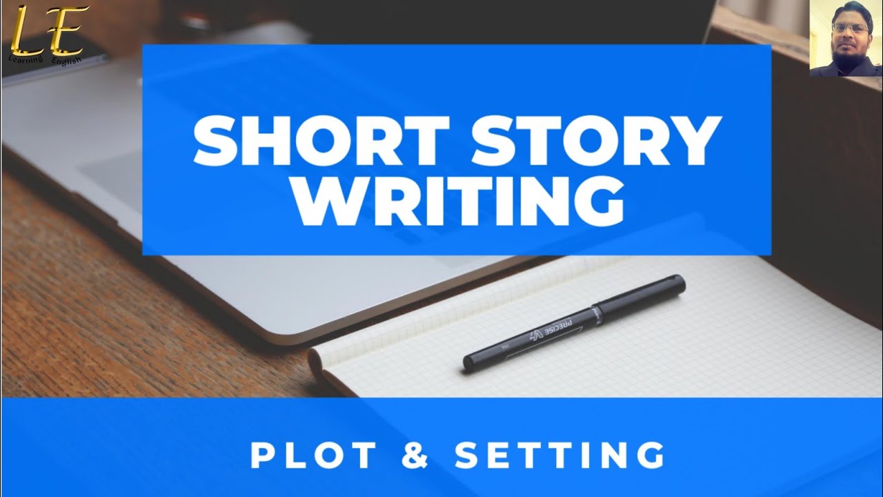 Short Story Writing | Plot & Setting - YouTube