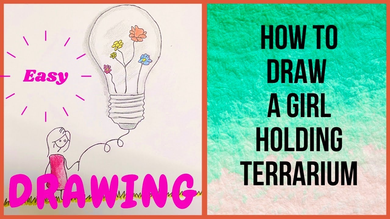 Easy Drawing | How to Draw a Girl Holding Terrarium - YouTube