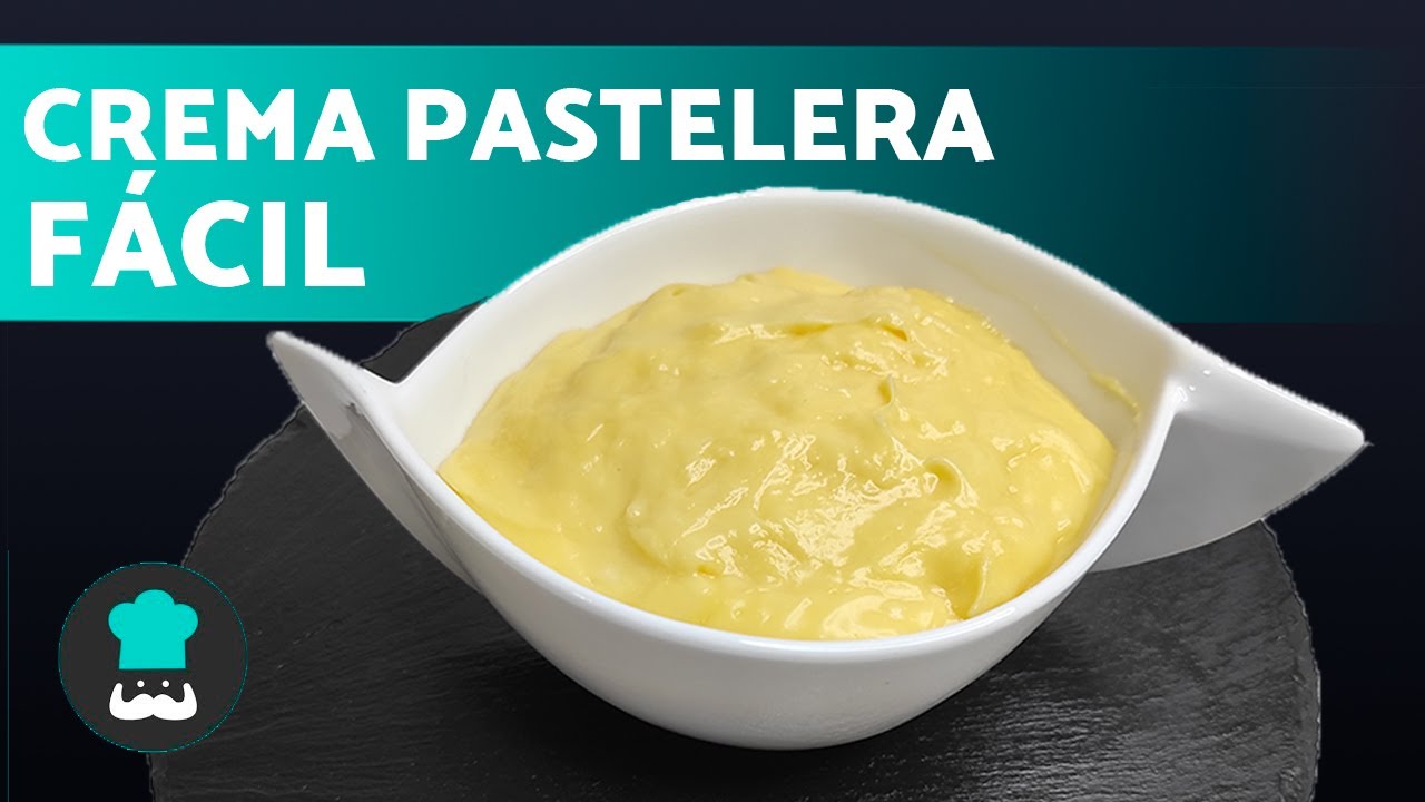 Cómo hacer CREMA PASTELERA Fácil para Rellenar Tartas ¡La Mejor RECETA ...