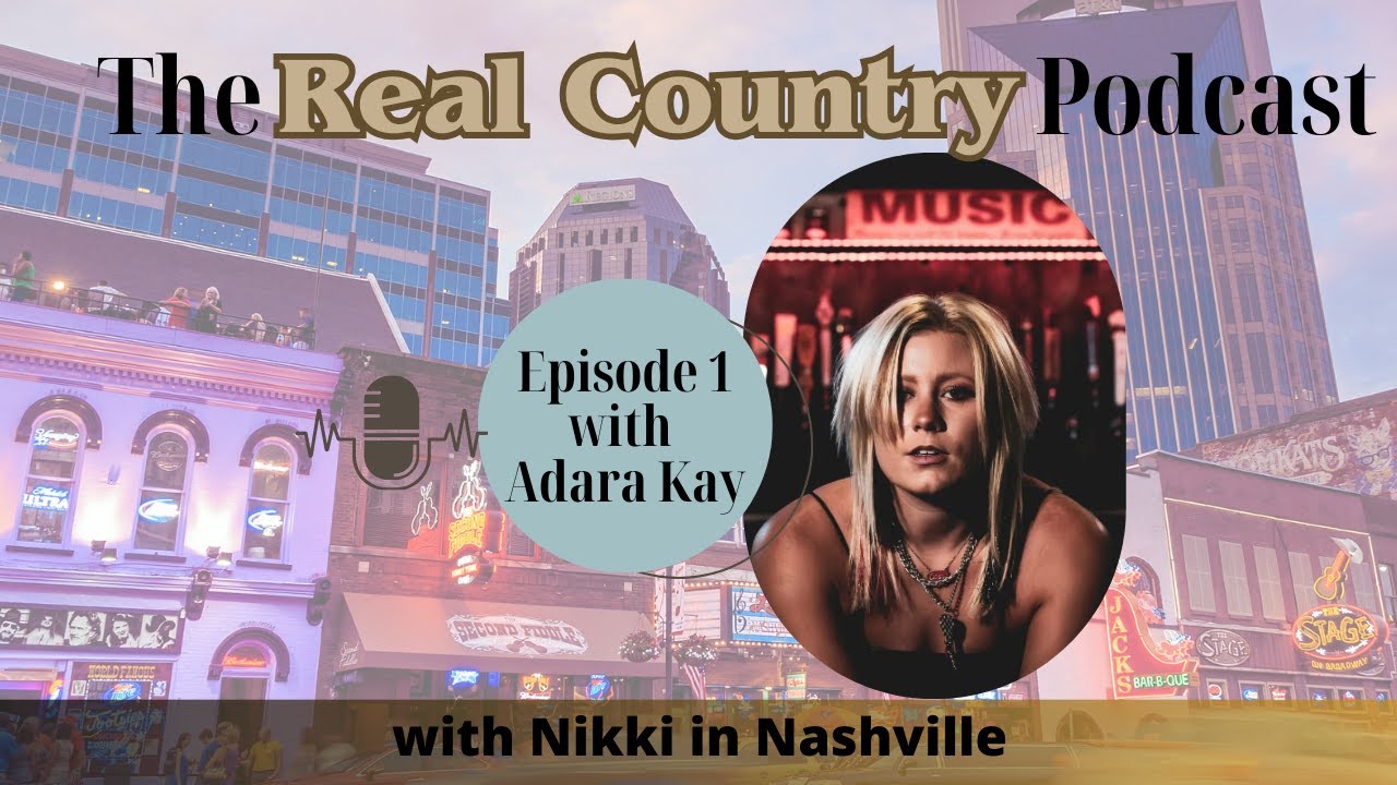 Real Country Eps 1 with Adara Kay - YouTube