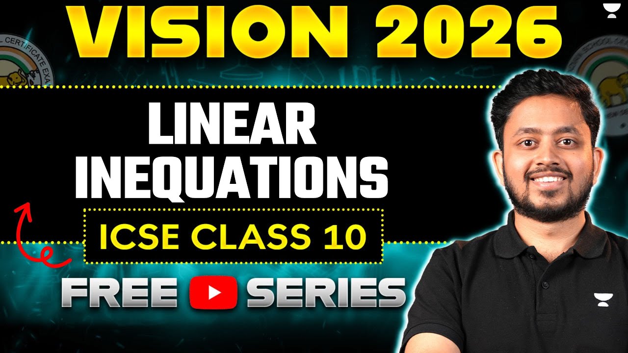 ICSE Class 10 Linear Inequations 💹 2026 Complete Chapter | Vision ...