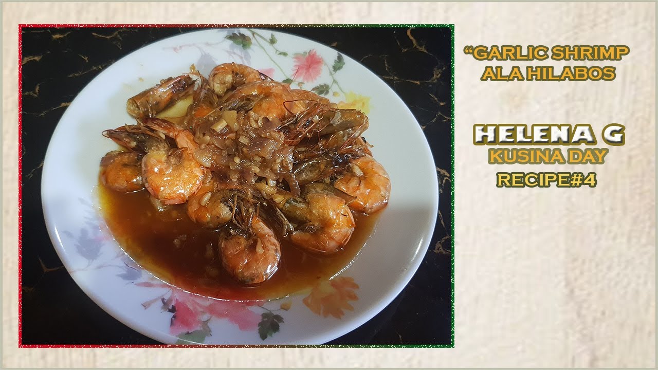 How to Cook Garlic Shrimp Ala Halabos/kusinaDay ni Helena G - YouTube