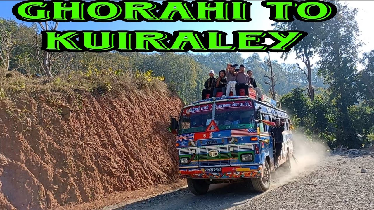 Aajw ko hamro yatra chahi ghorahi dekhi Kuiraley same xw hai guys sabai ...