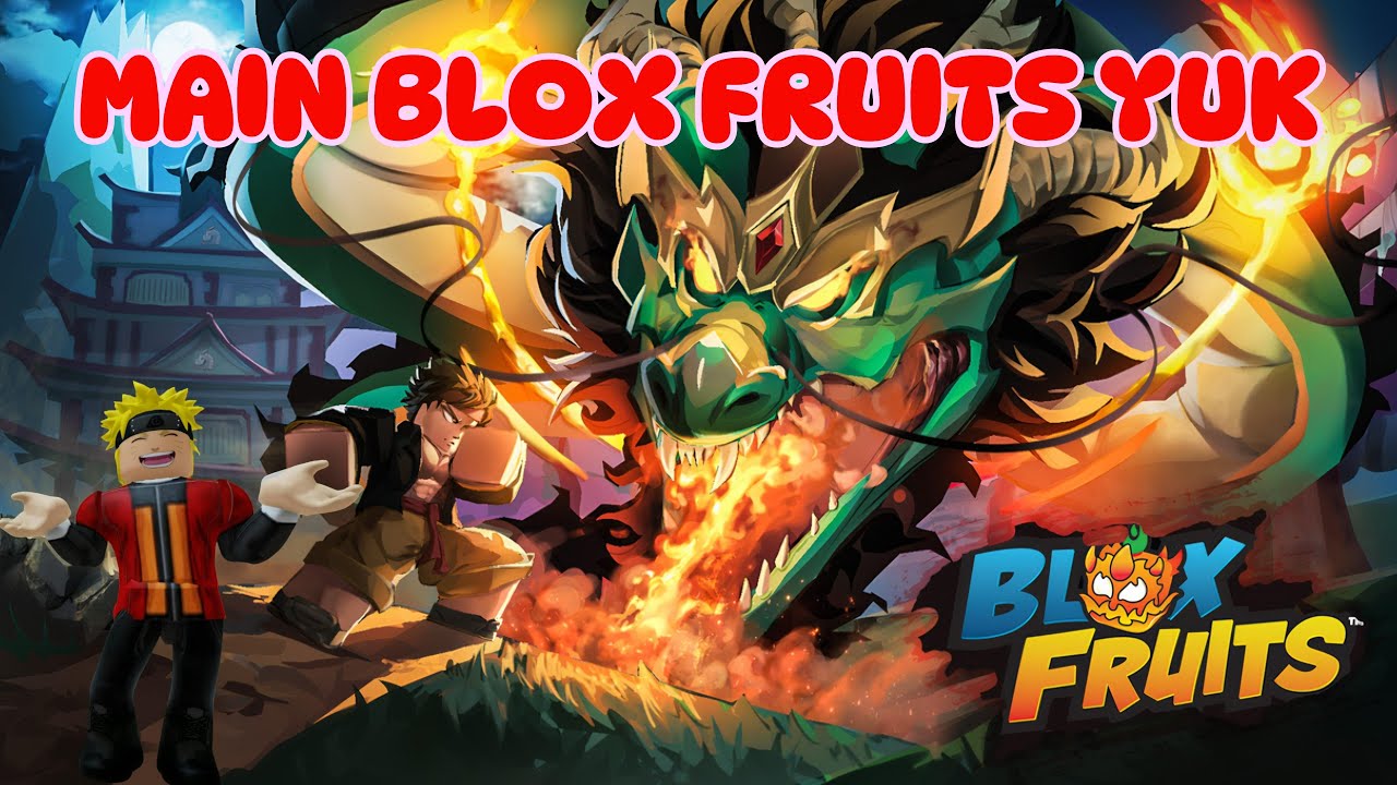 Main Blox Fruits Yuk - Roblox - YouTube