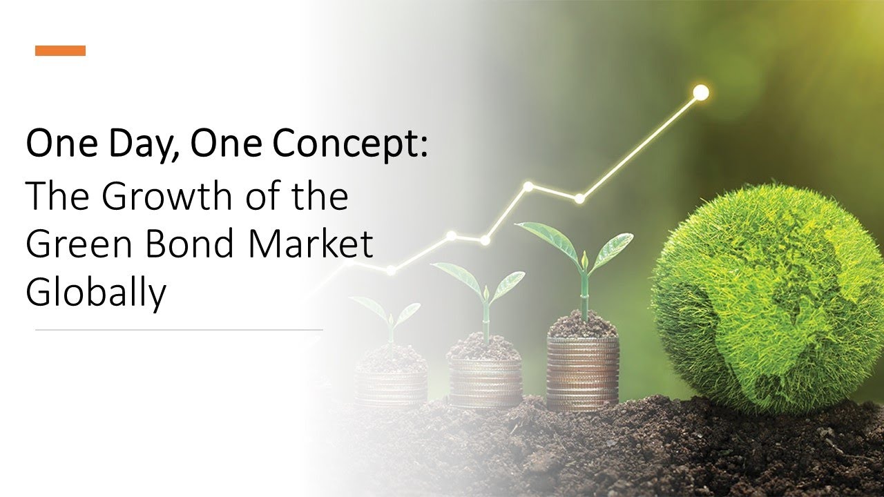 One Day, One Concept: Green Bond Growth - YouTube
