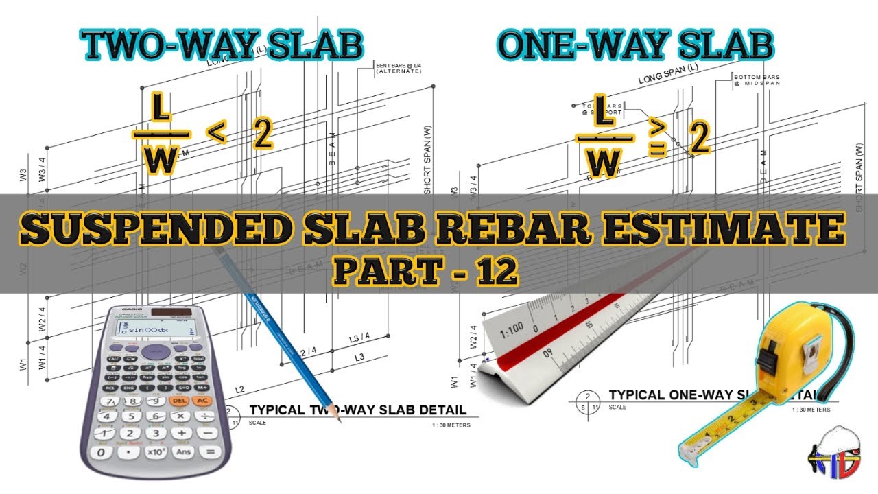 PAANO MAG ESTIMATE NG BAHAY - PART 12 (BAKAL PARA SA SUSPENDED SLAB ...