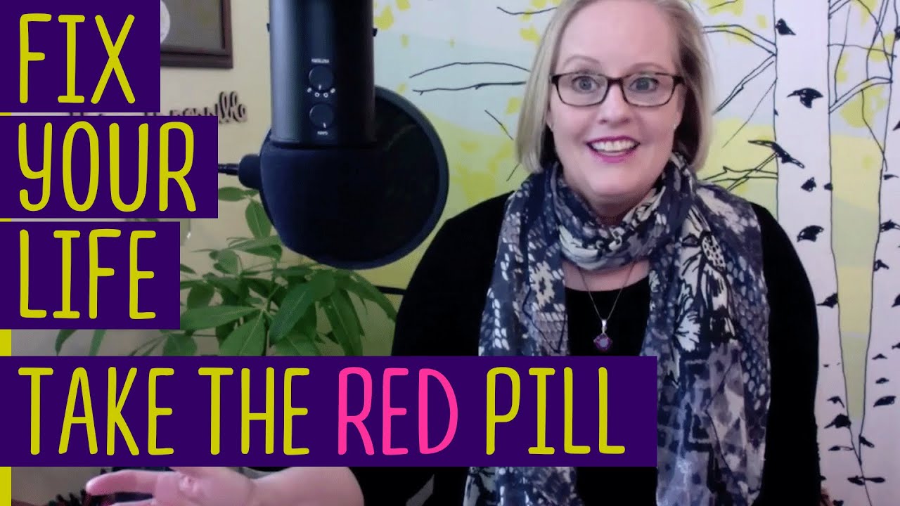 FIX YOUR LIFE TAKE THE RED PILL - NEVER GO BACK! - YouTube