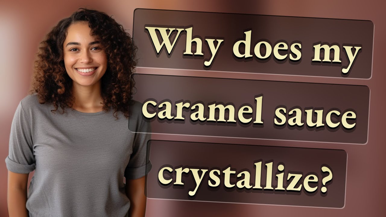 Why does my caramel sauce crystallize? - YouTube