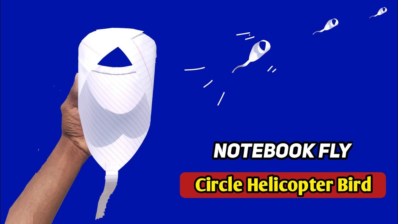 How To Make Flying Notebook Circle helicopter Bird Plane 😛 - YouTube