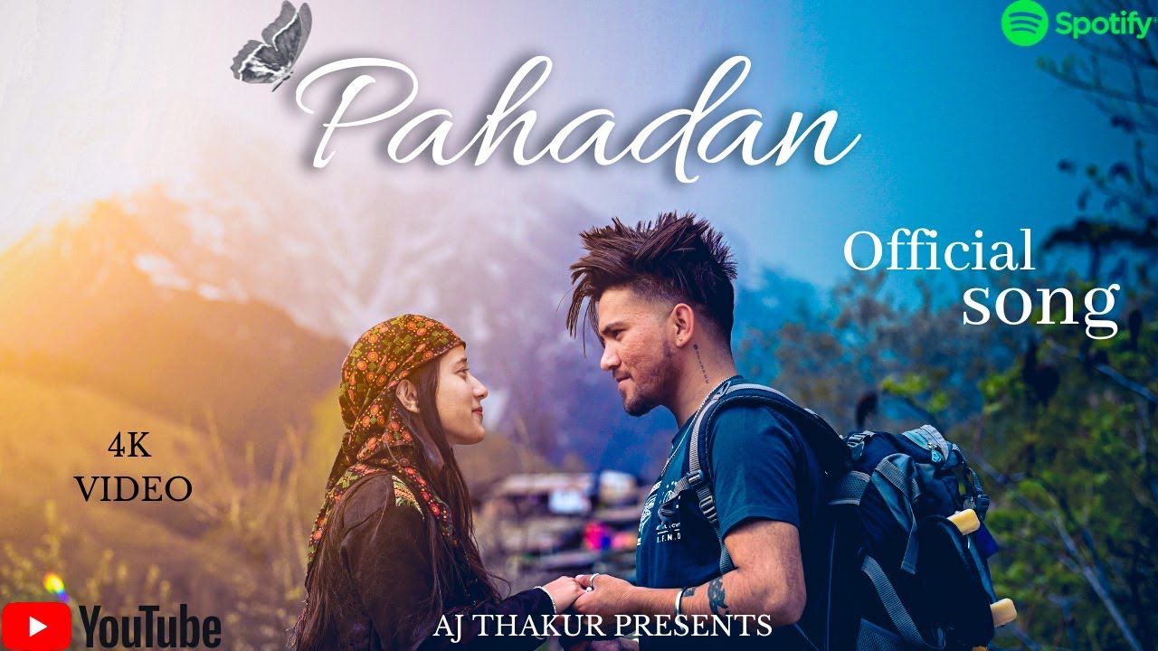 Pahadan | Official Music Video | AJ Thakur ft. Komal Thakur | Lostdbird ...