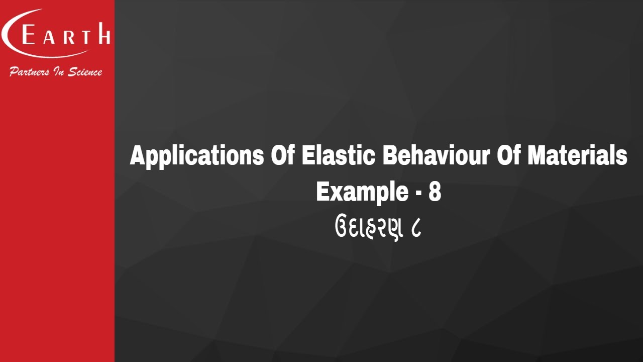 Applications Of Elastic Behaviour Of Materials Example - 8 | ઉદાહરણ ૮ ...