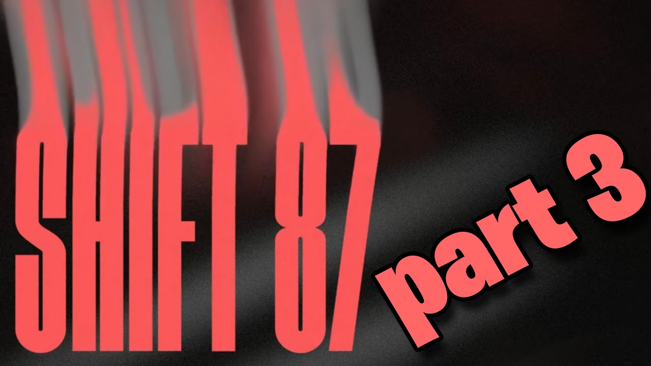 Shift 87 - Walkthrough - Part 3 - Anomalies 27/66 (PC UHD) [4K60FPS] - YouTube