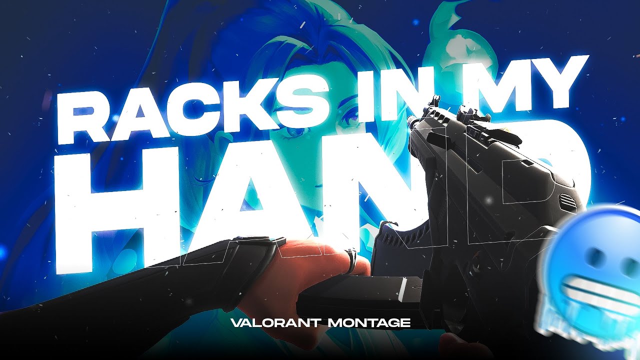 Racks in my hand🖤 (Valorant Montage) #valorantmontage - YouTube