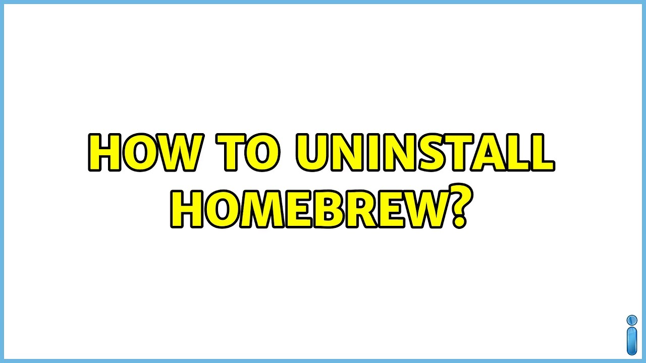 How to uninstall Homebrew? (5 Solutions!!) - YouTube