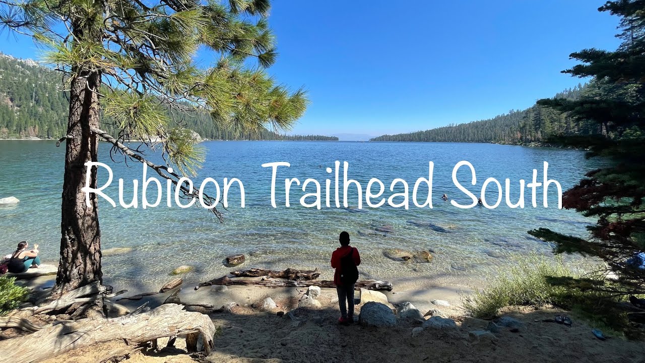 LAKE TAHOE-Rubicon Trailhead South, Emerald Bay, California - YouTube