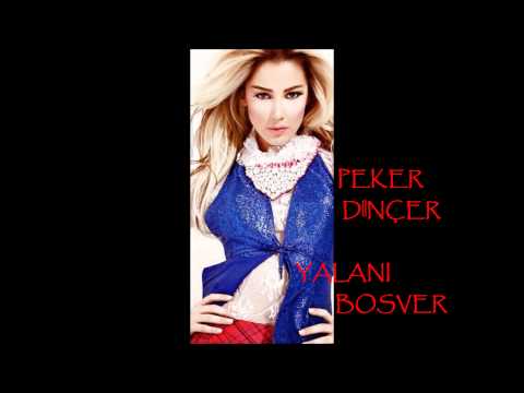 PEKER DİNÇER-YALANI BOŞVER