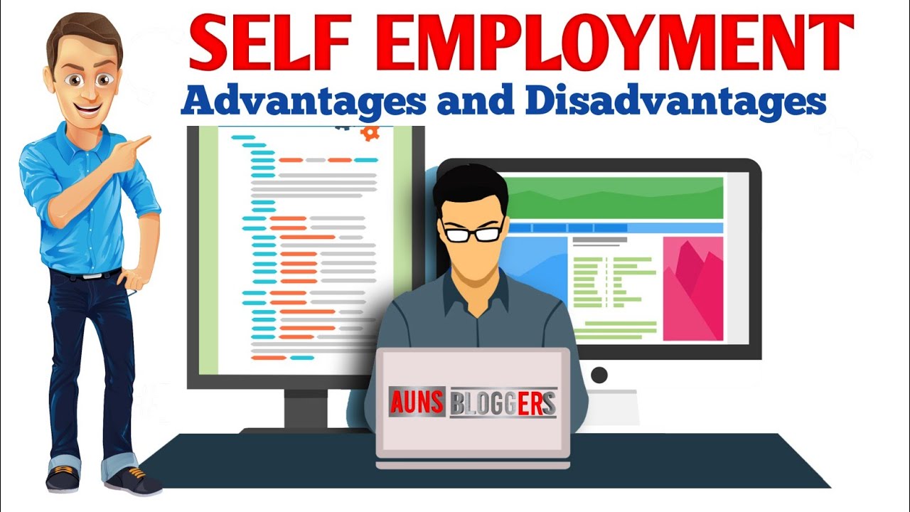Self Employment Advantages And Disadvantages AUNS BLOGGERS Nikhil self-employment-advantages-and-disadvantages-auns-bloggers-nikhil