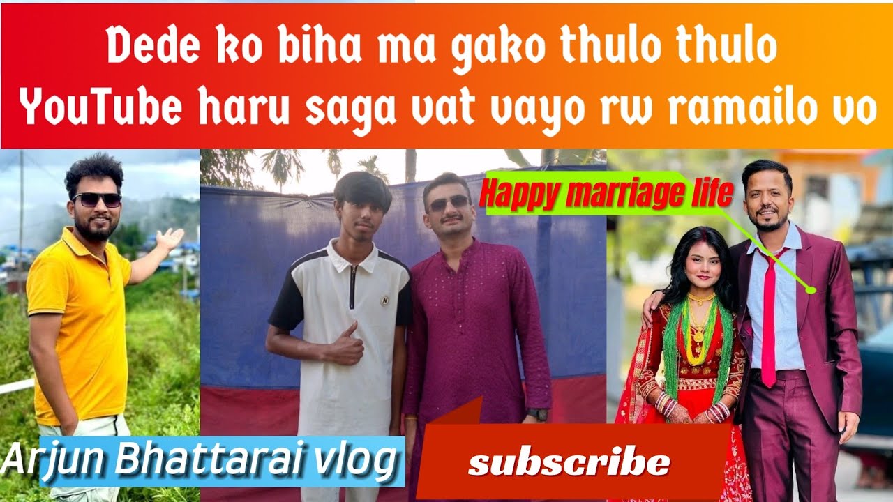 HAPPY MARRIAGE LIFE / Dede ko biha ma gako thulo thulo YouTube haru ...