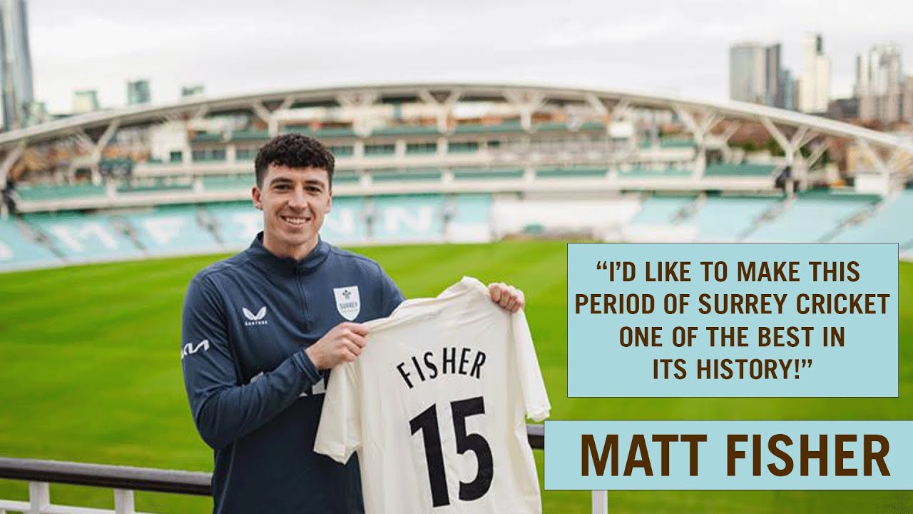 Matt Fisher: "I'd like to make this period of Surrey Cricket one of the ...