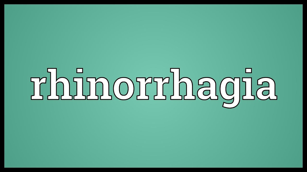 Rhinorrhagia Meaning - YouTube